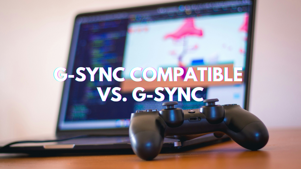 G-Sync vs G-Sync Compatible: The Ultimate Guide to Choosing the Best Gaming Monitor – Arzopa