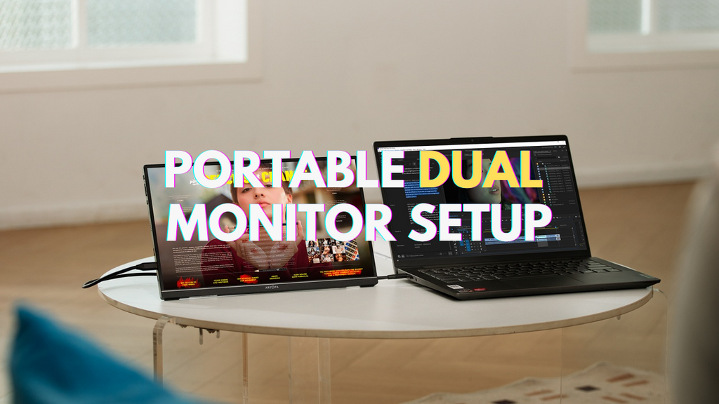Ultimate Guide to Choosing the Perfect Portable Dual Monitor Setup – Arzopa